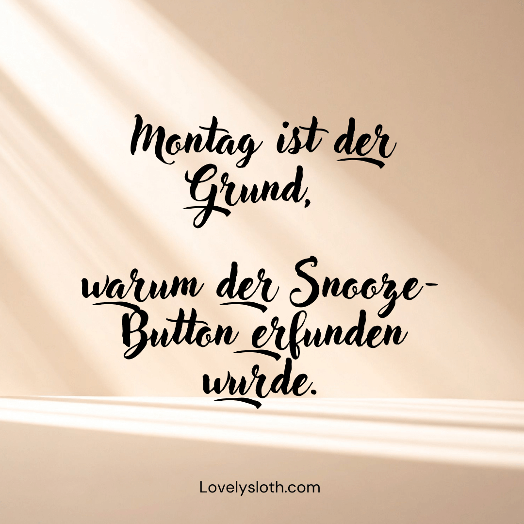60 Zitate für den perfekten Start in den Montag | lovelysloth.com
